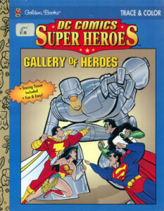 DC Super Heroes (Gallery of Heroes; 1997) Golden Books : Retro Reprints